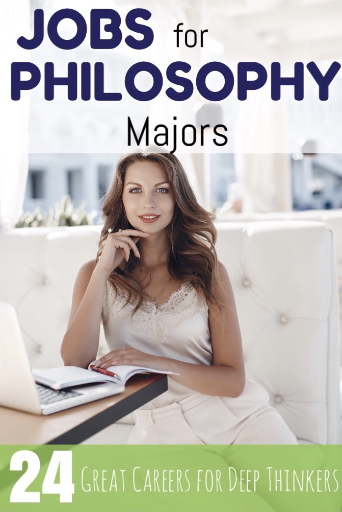 Jobs for Philosophy Majors: 20 Great Careers for Deep Thinkers