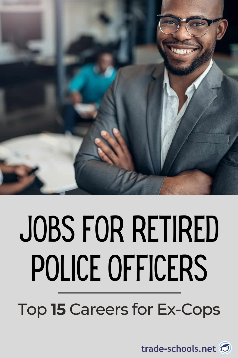 Jobs for Retired Police Officers in 2026: Best Second Careers