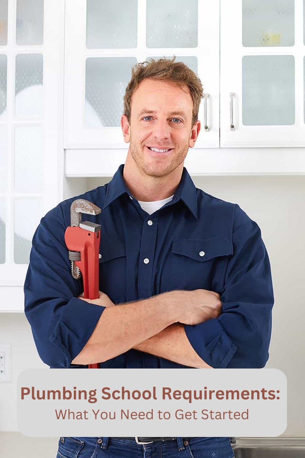 Plumbing School Requirements: What You Need to Get Started
